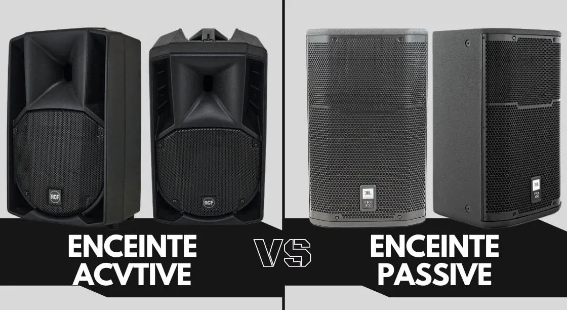 Enceinte Active ou Passive : Quelles Différences ? (Comparaison)